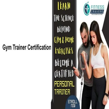 Certified Personal Trainer – Complete CPT Guide | Steps, Skills & Career Growth | PPTX