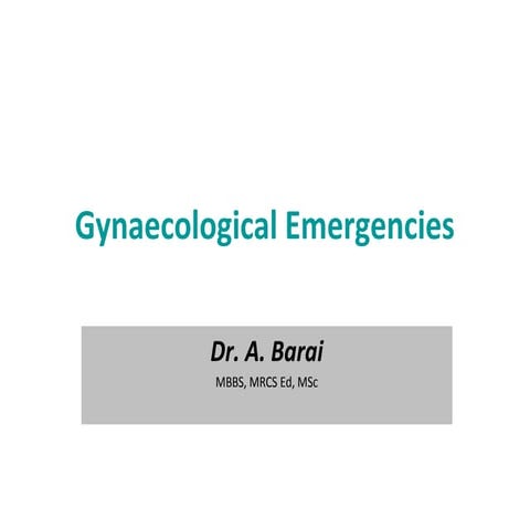 Gynaecological emergencies | PPT
