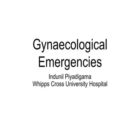 Gynaecological emergencies | PPTX