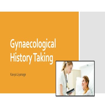 Gynaecological history taking | PPTX