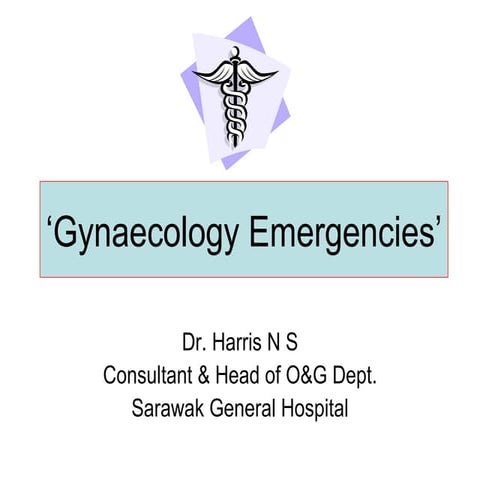 Gynaecological emergencies | PPT