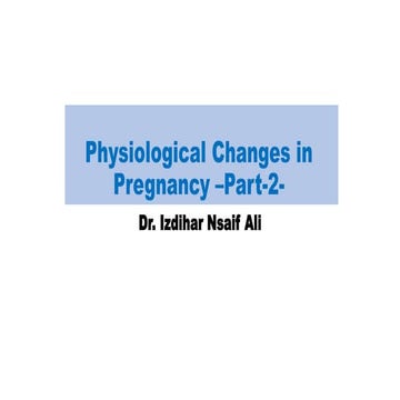 Gyneco_Dr_Ezdehar_L2_physiological_Changes_in_pregnancy_part_2.pptx