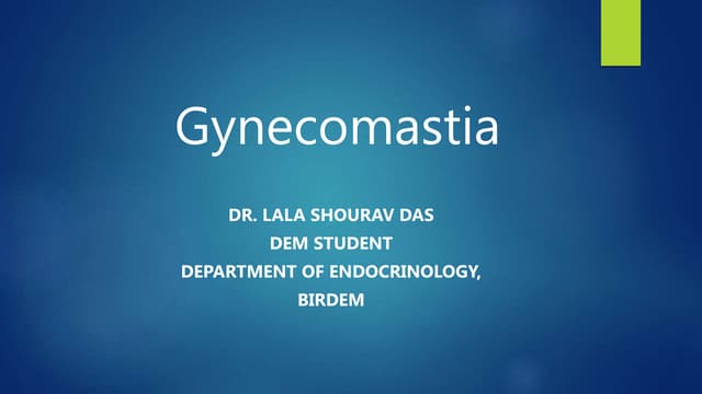Gynecomastia | PPTX