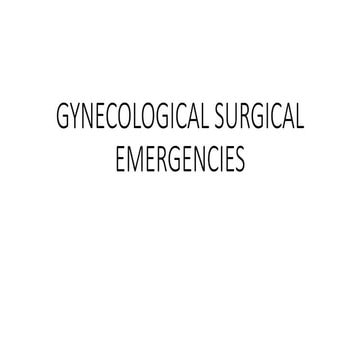 Gynecological surgical emergencies | PPTX