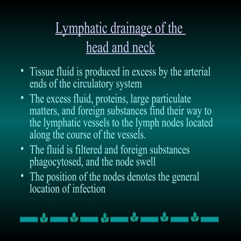 Anatomy of the head and neck ( blood supply and lymphatic drainage) | PPTX