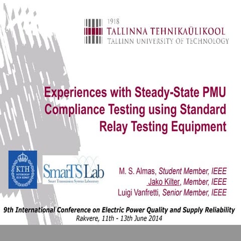 Experiences With Steady State Pmu Compliance Testing Using Standard Relay Testing Equipment