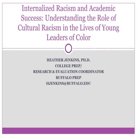 Internalized Racism and Academic Success: Understanding the Role of ...
