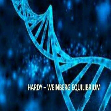 Hardy-Weinberg Equilibrium | PPTX