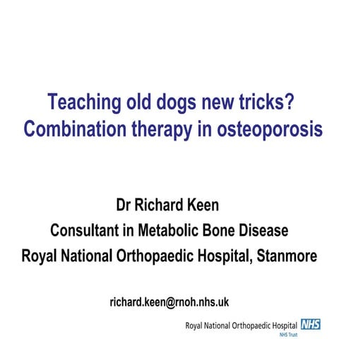 Osteoporosis 2016 | Teaching old dogs new tricks? Combination therapy ...