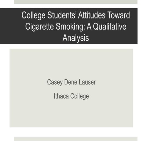Independent Study: College Students' Attitudes Toward Cigarette Smoking ...