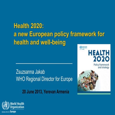 Health 2020: A New European Policy Framework for Health and Well-Being ...