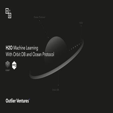 H2O Machine Learning with OrbitBD and Ocean Protocol | PDF