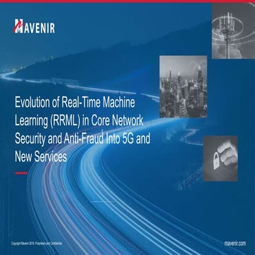 Mavenir: Evolution of Real-Time Machine Learning (RRML) in Core Network ...