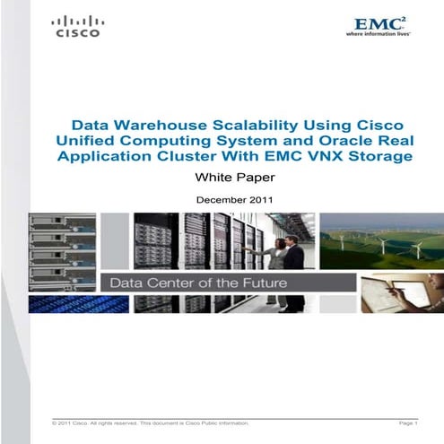 Data Warehouse Scalability Using Cisco Unified Computing System and Oracle Real Application ...