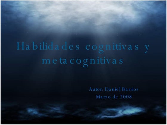 Desarrollo de habilidades metacognoscitivas | PPTX | Education