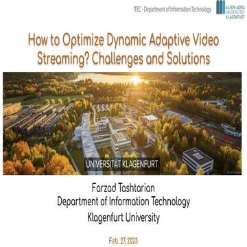 How to Optimize Dynamic Adaptive Video Streaming? Challenges and Solutions | PPT