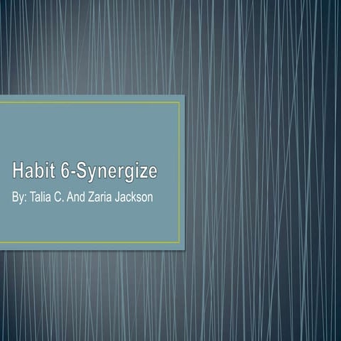 Habit 6 synergize power point | PPTX