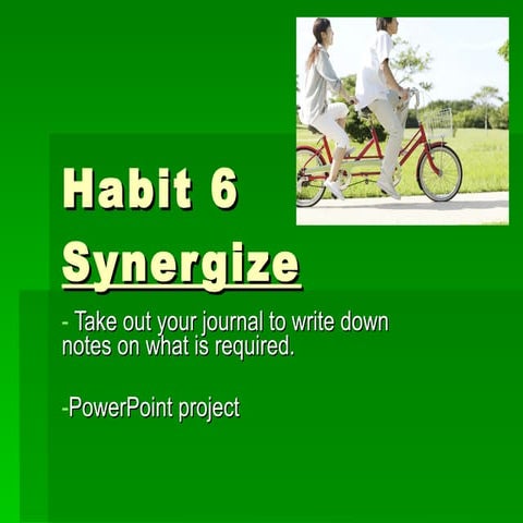 Habit 6 Synergize Project | PPT