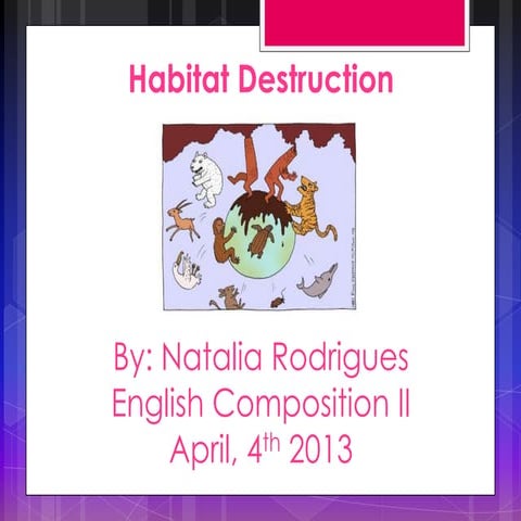 Habitat destruction | PPTX