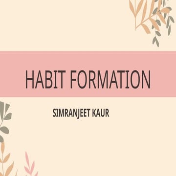 HABIT FORMATION.PSYCHOLOGY IN NURSING - GNM | PPTX