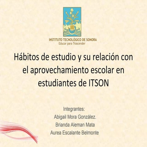 Habitos de estudio y se relacion con el rendimiento escolar | PPT