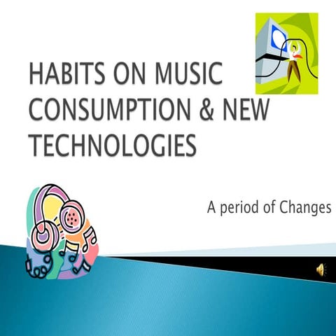 Habits on music consumption | PPTX