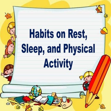 Habits on Rest, Sleep, and Physical | PPTX