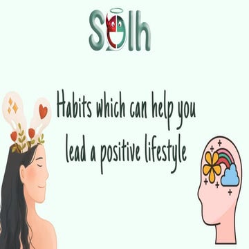 8 Good habits for a Positive Lifestyle | Solh Wellness.pdf