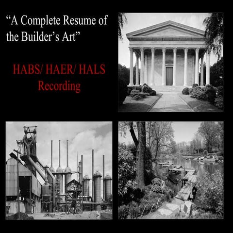 HABS, HAER, and HALS Recording | PPT