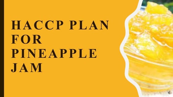 HACCP for Mango Pulp Processing plant | PPT