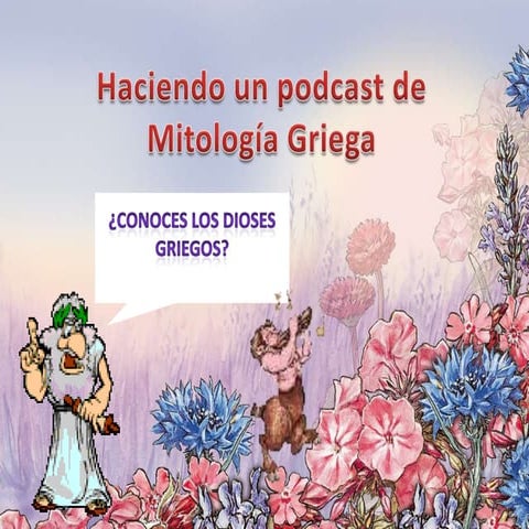 Haciendo un podcast de mitología griega | PPTX