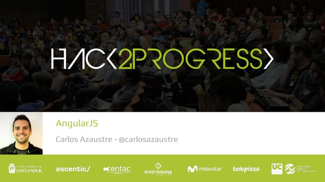 Hack2progress Desarrollando Una Aplicación Web Con Angularjs Ppt