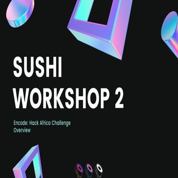 Hack africa workshop_2_part_one_chilli_chelli | PPT