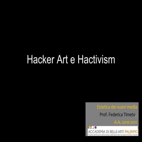 Hacker art e hactivism | PPT