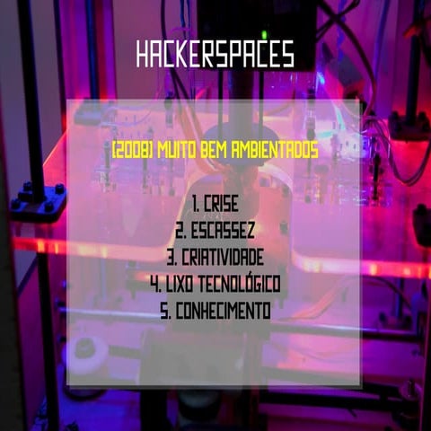 Hackerspaces no Brasil | PPT