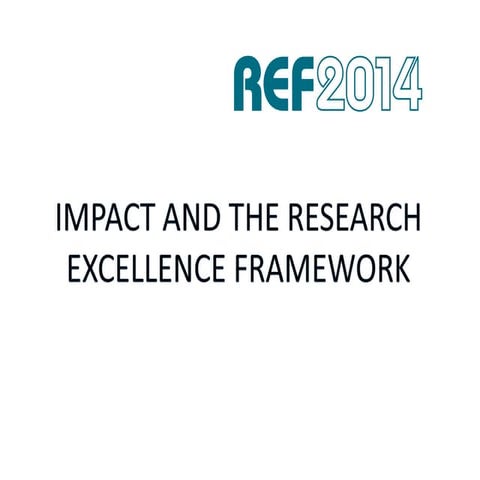 RTP 18-19 - The Research Excellence Framework (REF) 2021 | PPTX