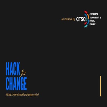 Hack For Change Overview | PPT