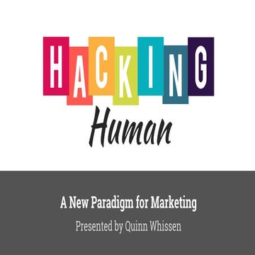 Hacking Human: A New Paradigm for Marketing | PDF