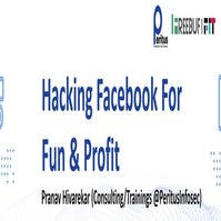 Hacking Facebook for fun and profit by Pranav Hivarekar - [Public].pptx.pdf