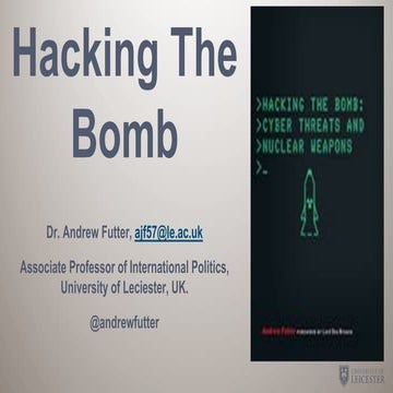 [CB19] Keynote:Hacking the Bomb - Cyber Threats and Nuclear Weapons by ...