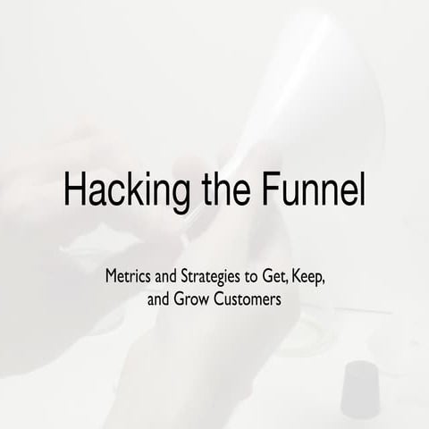 Hacking the funnel | KEY