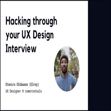 Hacking through your UX Design Interview | PPT