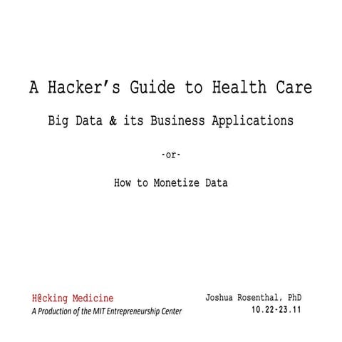 MIT HackingMedicine SXSW_howhackhealthcare_0314 | PDF