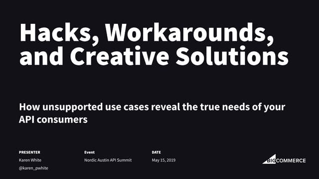 Hacks Workarounds And Creative Solutions How Unsupported Use Cases Reveal The True Needs Of