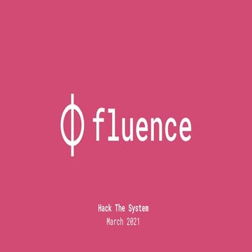 Hack the System_Fluence workshop 2 | PPT