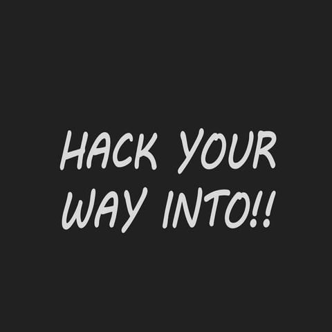 Hack your way into | PPTX