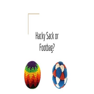 Hacky sack or footbag | PPT
