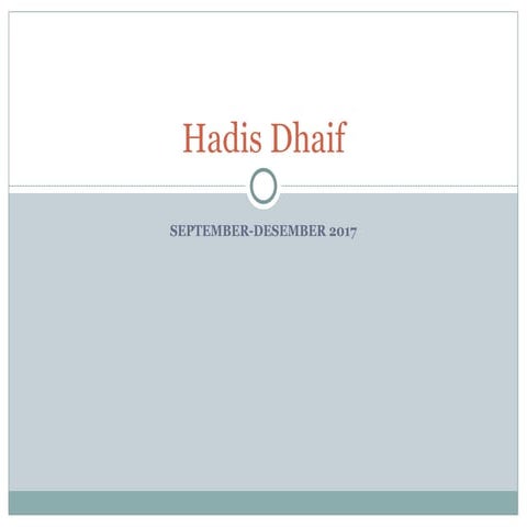 pembelajaran tentang memahami Hadis Dhaif.ppt