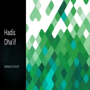 Pegertian dan klasifikasi Hadis Dha’if 1.pptx