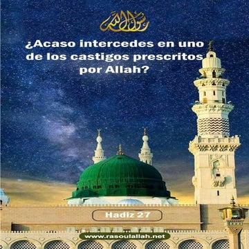 Hadiz 27 : ¿Acaso intercedes en uno de los castigos prescritos por ...
